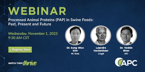 SWINE WEBINAR: PROCESSED ANIMAL PROTEINS (PAP) IN SWINE FEEDS: PAST ...